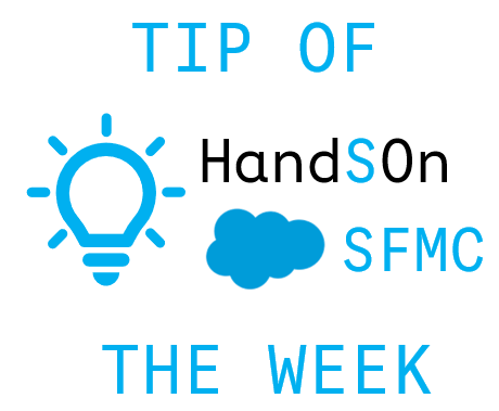 Marketing Cloud Tip of the Week