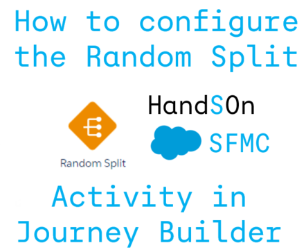 How to configure the Random Split activity in Journey Builder