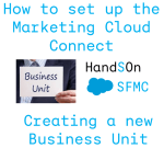 How to set up a New Business Unit in Marketing Cloud